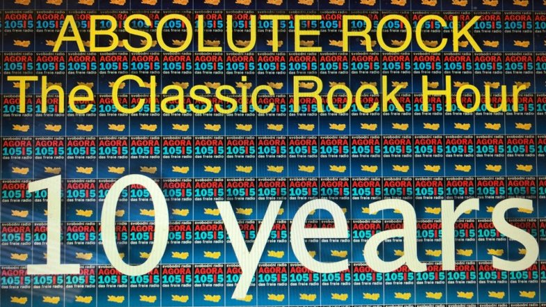 Nr. 520: 10 years of ABSOLUTE ROCK - Celebrating - News | radio AGORA 105,5