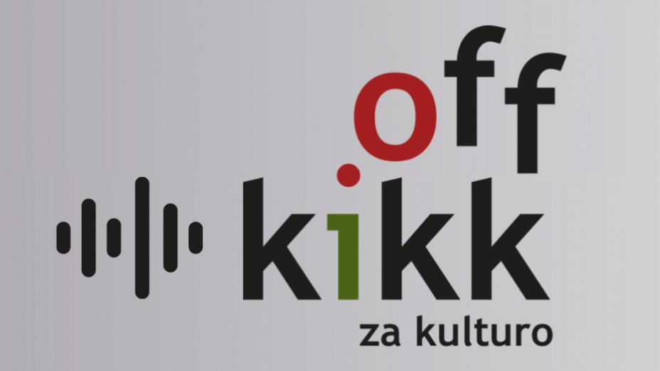 KiKK OFF - za kulturo - radio AGORA 105,5