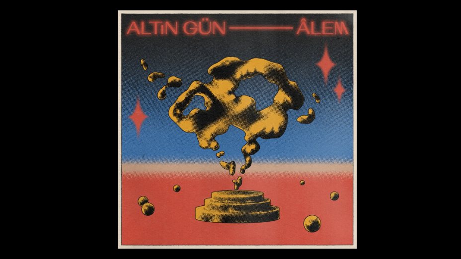 Altin Gün: Âlem - News | radio AGORA 105,5